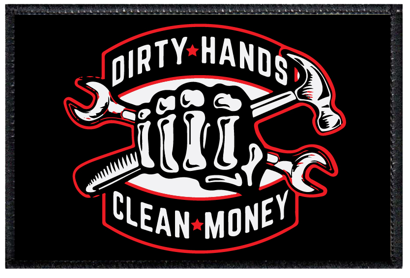 Dirty Hands Clean Money – Slap Patch Store