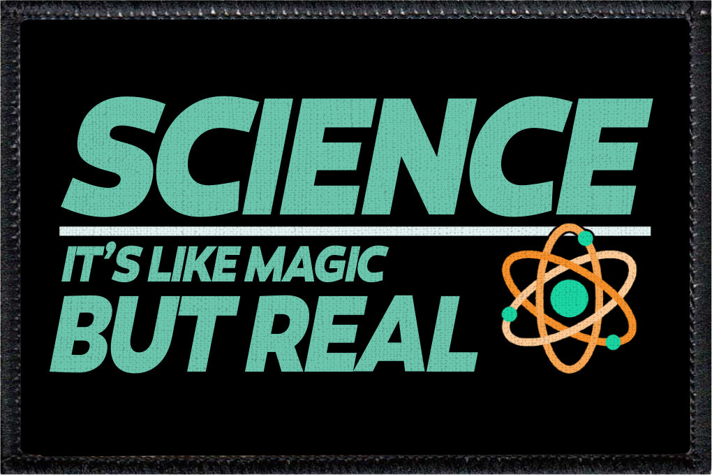 Science, It's Like Magic But Real – Slap Patch Store